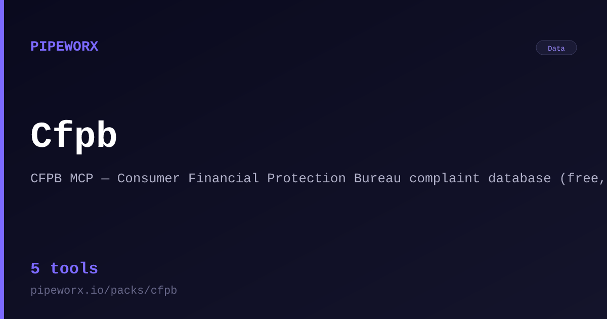 Cfpb MCP Server — Pipeworx